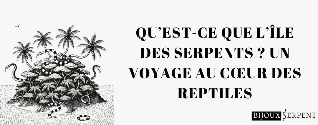 Qu’est-ce que l’île des serpents ? Un Voyage au Cœur des Reptiles ...